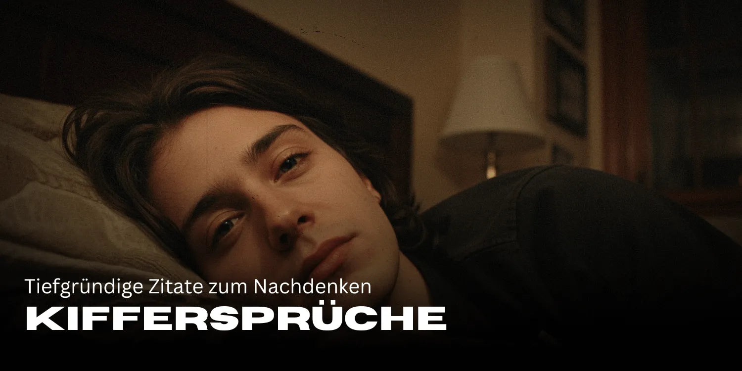 Kiffer Sprüche zum Nachdenken – Tiefgründige Gedanken